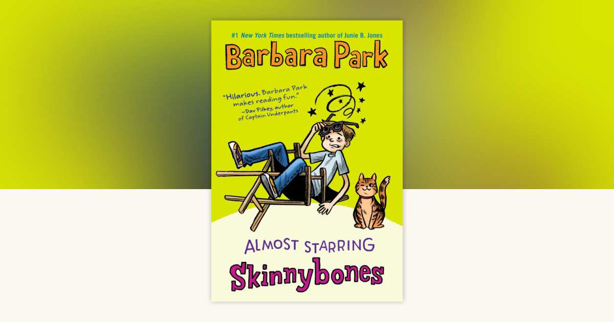 Almost Starring Skinnybones by Barbara Park: 9780394825915 ...
