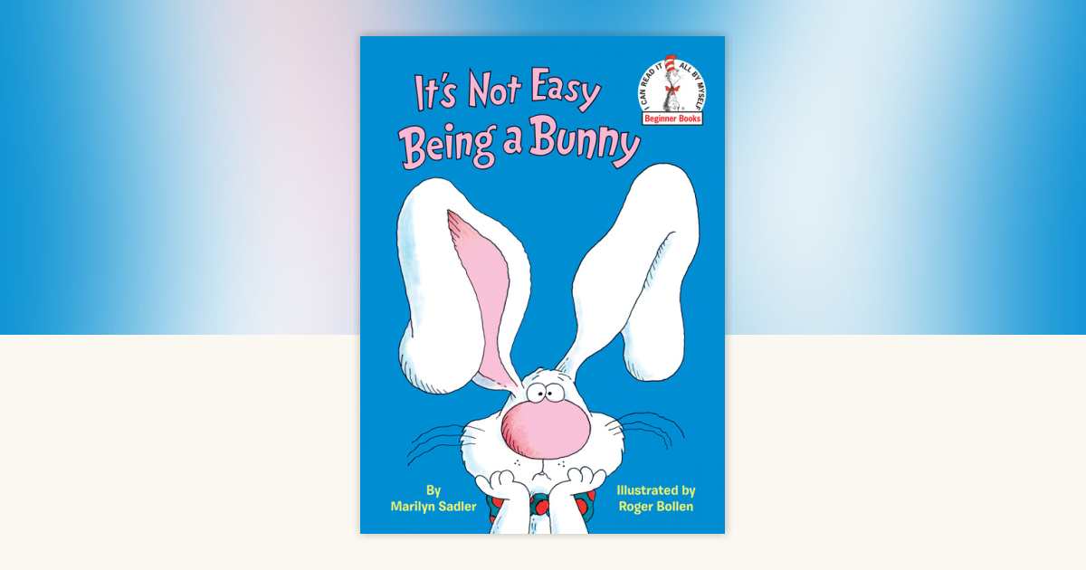 It's Not Easy Being a Bunny by Marilyn Sadler: 9780394861029 ...