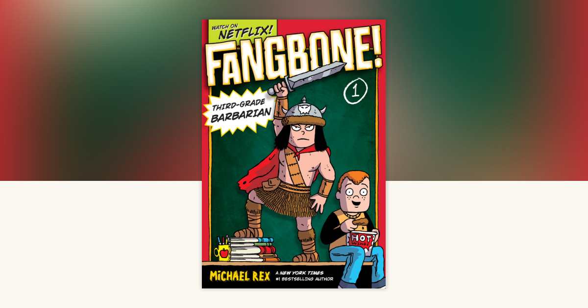 Fangbone! Third-Grade Barbarian by Michael Rex: 9780399255212 ...
