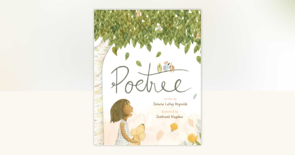 Poetree by Shauna LaVoy Reynolds: 9780399539121 | PenguinRandomHouse ...