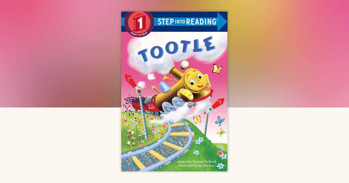 Tootle by Tennant Redbank: 9780399555206 | PenguinRandomHouse.com: Books