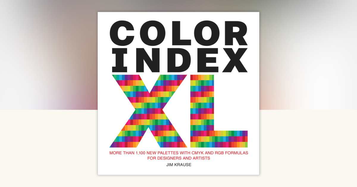 Color Index XL by Jim Krause: 9780399579783 | PenguinRandomHouse.com: Books