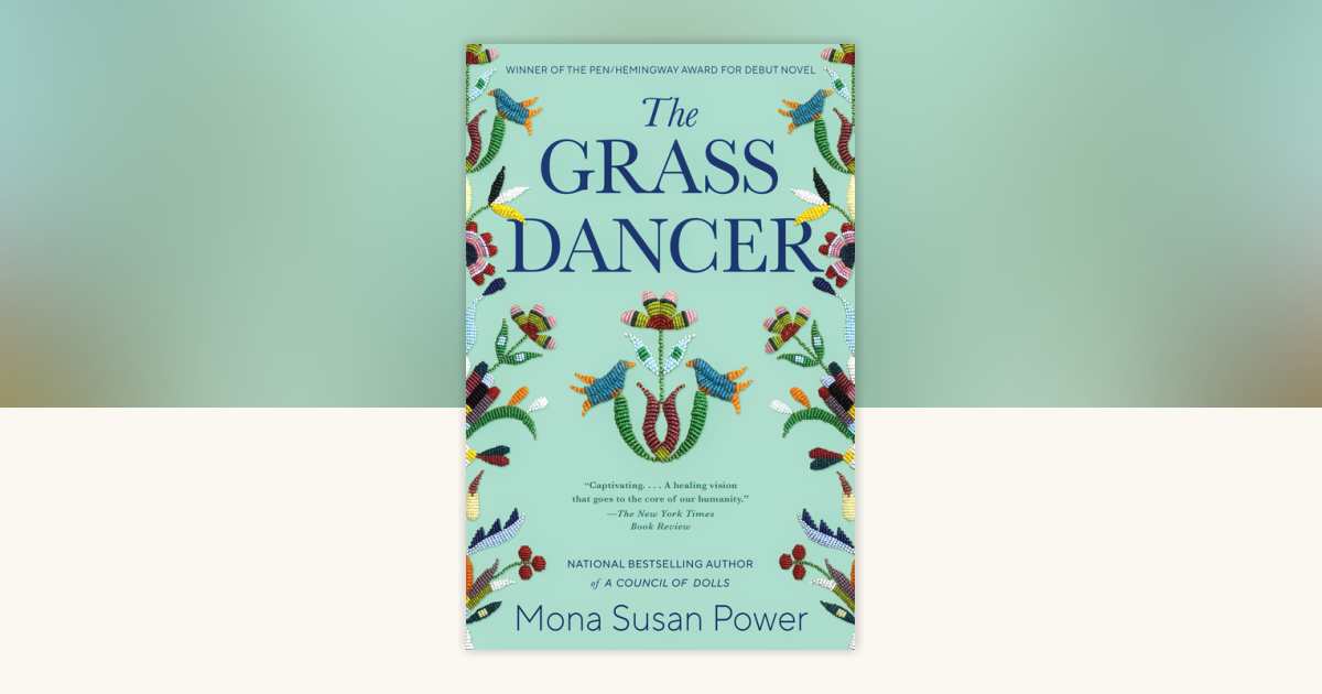 The Grass Dancer by Mona Susan Power: 9780425159538 ...