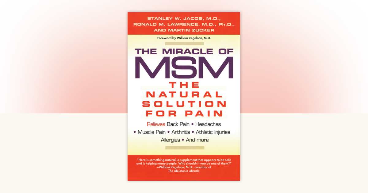 The Miracle of MSM by Stanley W. Jacob: 9780425172650 ...