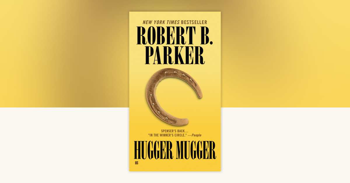 Hugger Mugger by Robert B. Parker: 9780425179550 | PenguinRandomHouse ...