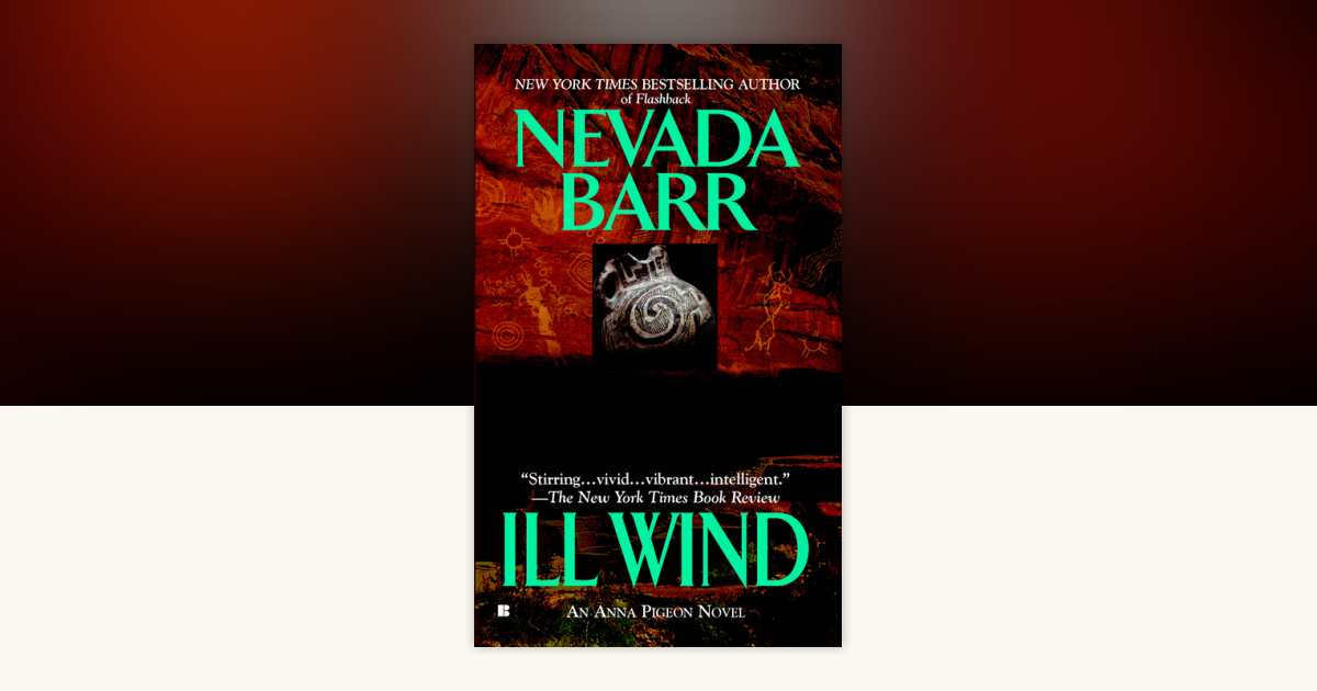 Ill Wind by Nevada Barr: 9780425197257 | PenguinRandomHouse.com: Books