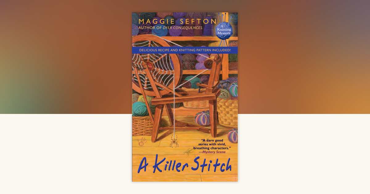 A Killer Stitch by Maggie Sefton: 9780425222027 | PenguinRandomHouse ...