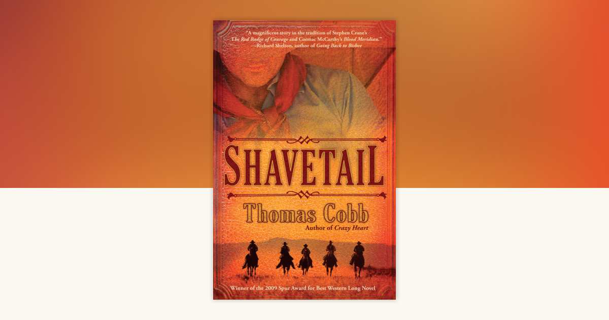 Shavetail by Thomas Cobb: 9780425234136 | PenguinRandomHouse.com: Books