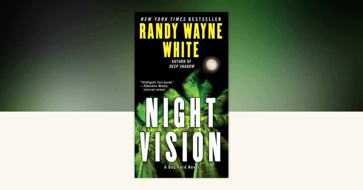 Night Vision by Randy Wayne White: 9780425245750 | PenguinRandomHouse ...