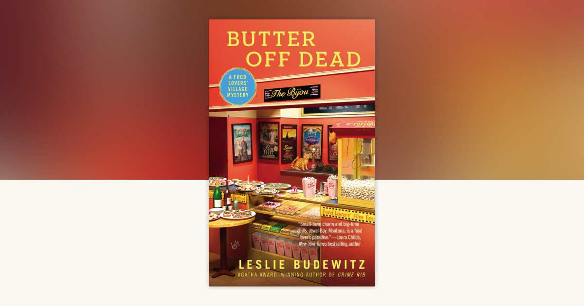 Butter Off Dead by Leslie Budewitz: 9780425259566 | PenguinRandomHouse ...