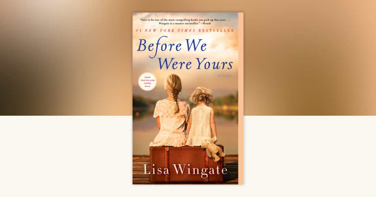 Before We Were Yours by Lisa Wingate: 9780425284704 ...