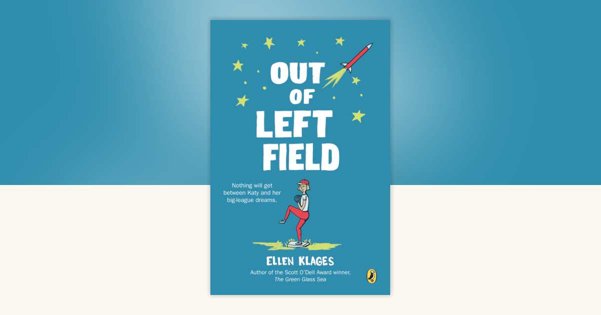 Out of Left Field by Ellen Klages: 9780425288603 | PenguinRandomHouse ...