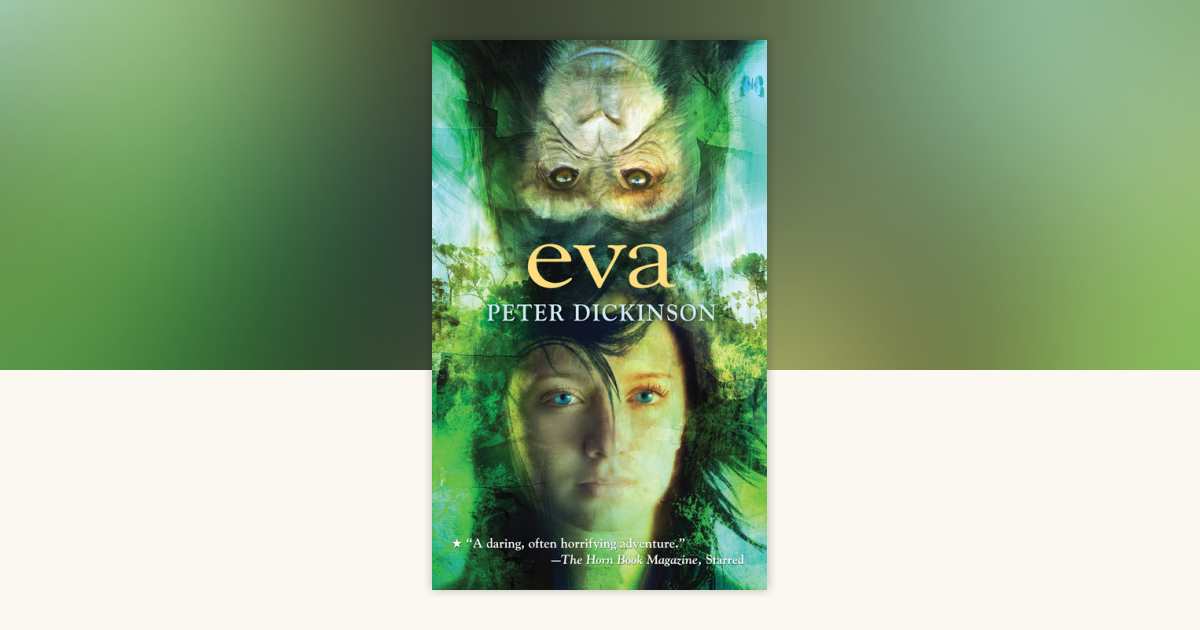 Eva by Peter Dickinson: 9780440207665 | PenguinRandomHouse.com: Books