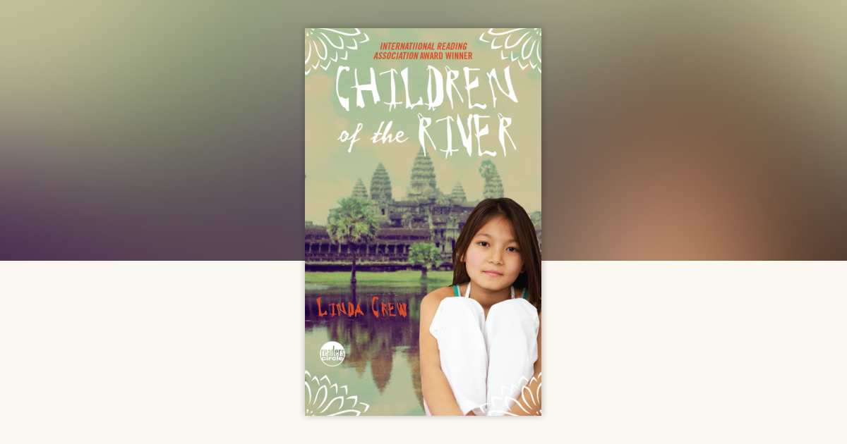 Children of the River by Linda Crew: 9780440210221 | PenguinRandomHouse ...