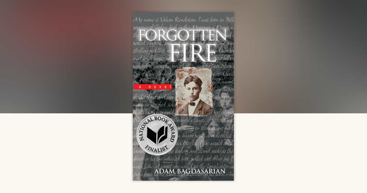 Forgotten Fire by Adam Bagdasarian: 9780440229179 | PenguinRandomHouse ...