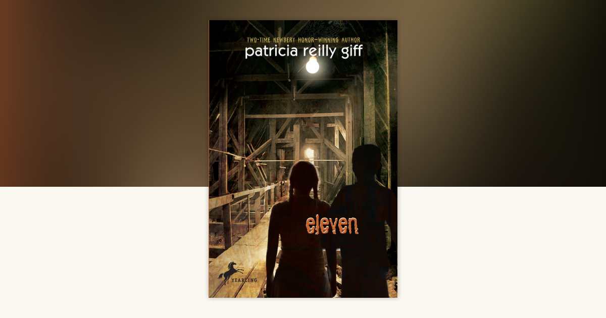 Eleven by Patricia Reilly Giff: 9780440238027 | PenguinRandomHouse.com ...