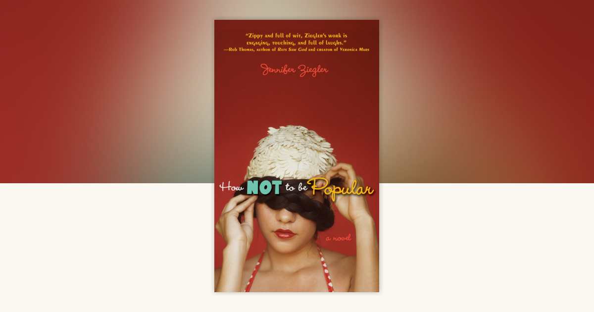 How Not to Be Popular by Jennifer Ziegler: 9780440240242 ...