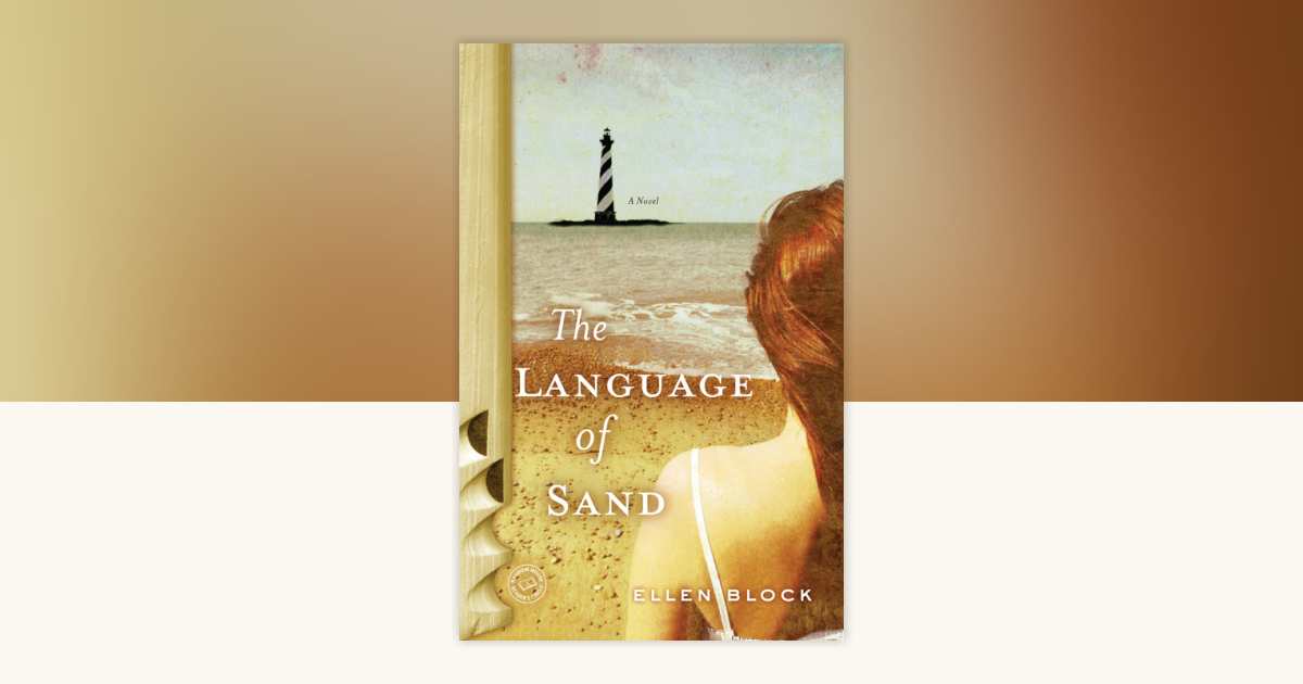 The Language of Sand by Ellen Block: 9780440245759 | PenguinRandomHouse ...