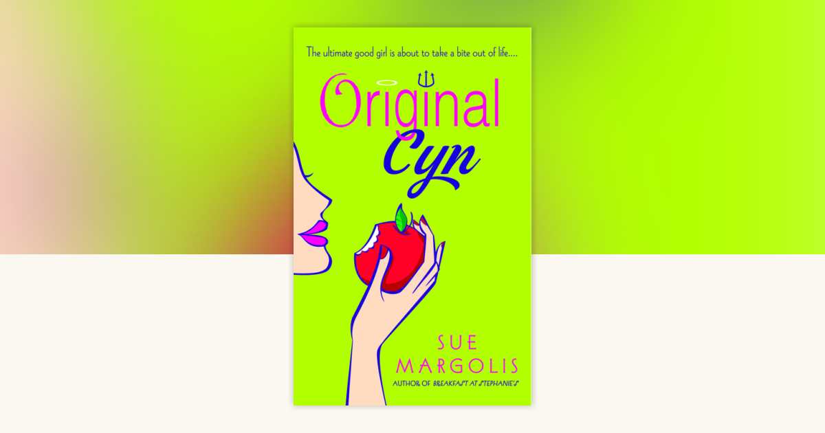 Original Cyn by Sue Margolis: 9780440335382 | PenguinRandomHouse.com: Books
