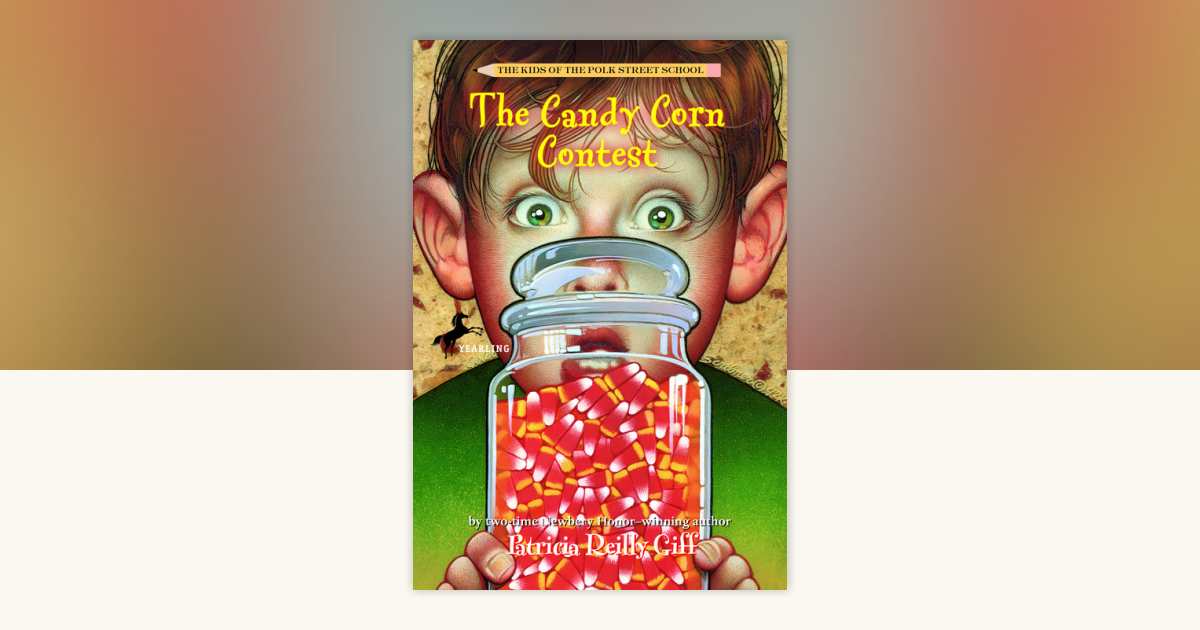 The Candy Corn Contest by Patricia Reilly Giff: 9780440410720 ...