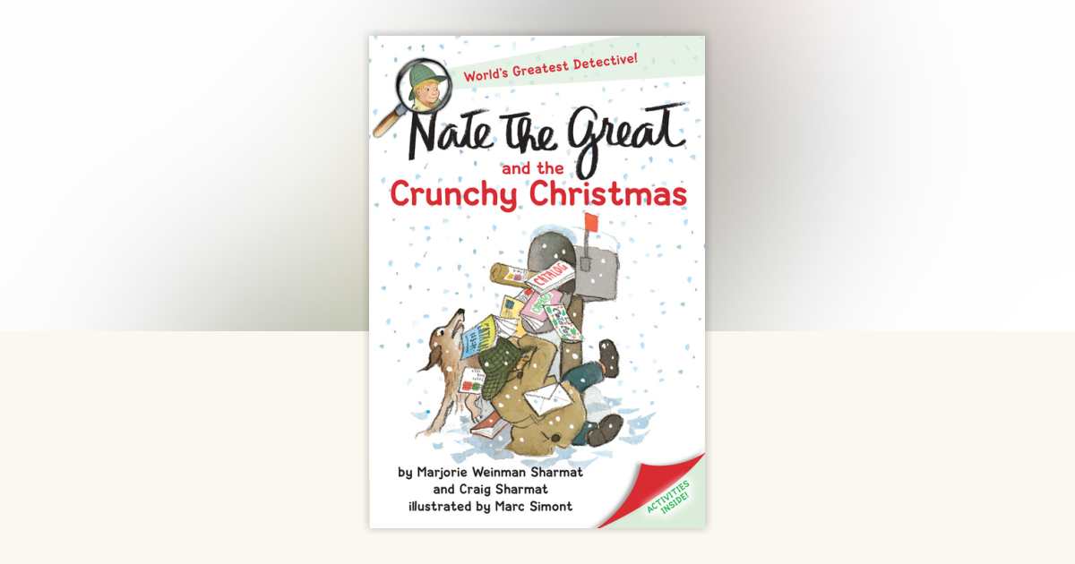 Nate the Great and the Crunchy Christmas by Marjorie Weinman Sharmat ...