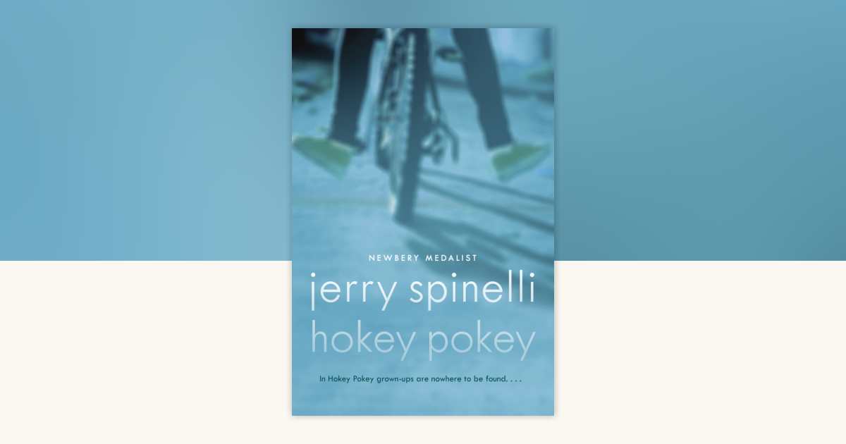Hokey Pokey by Jerry Spinelli: 9780440420514 | PenguinRandomHouse.com ...
