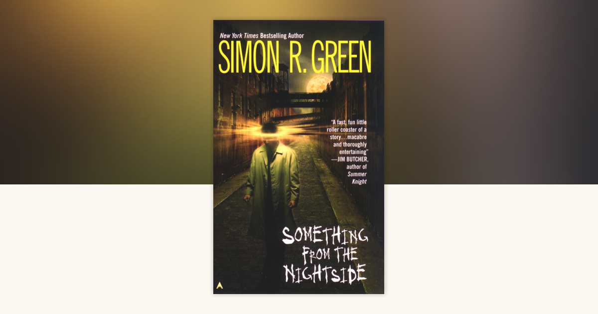 Something from the Nightside by Simon R. Green: 9780441010653 ...