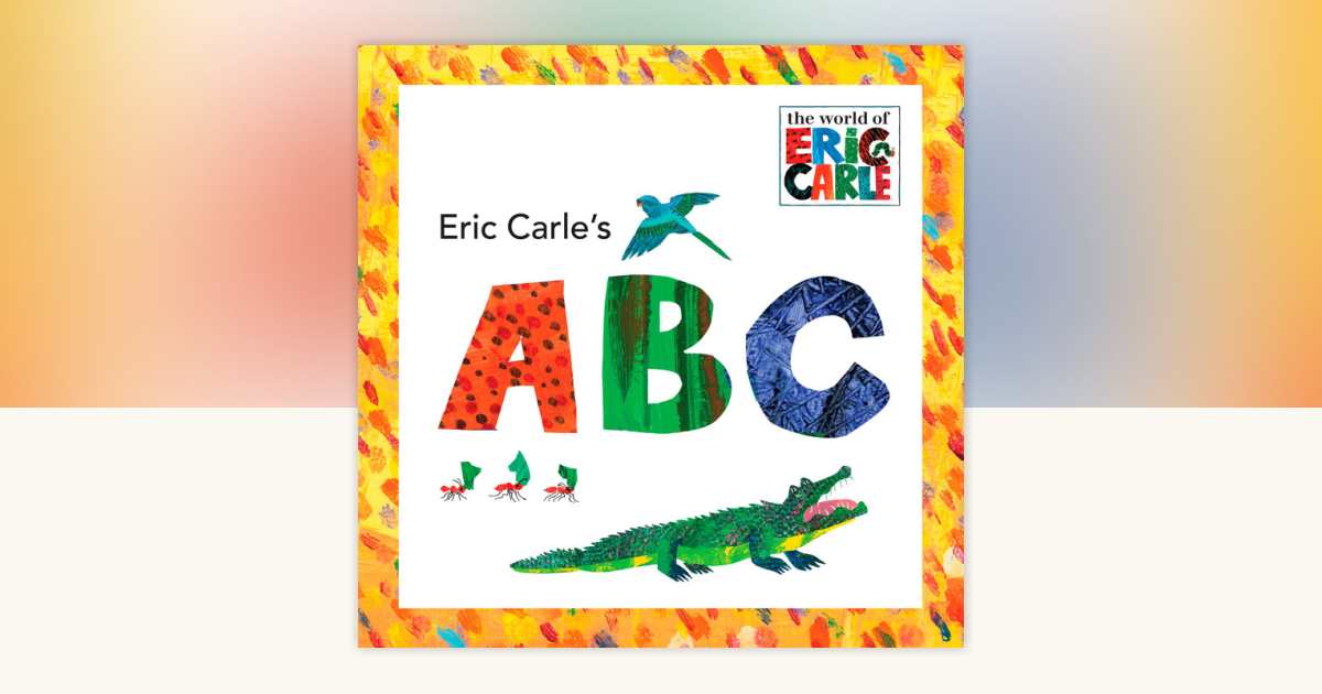 Eric Carle's ABC by Eric Carle: 9780448445649 | PenguinRandomHouse.com ...