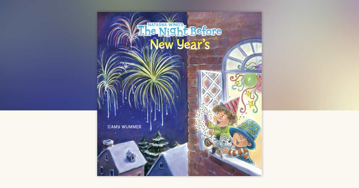 The Night Before New Year's by Natasha Wing: 9780448452128 ...