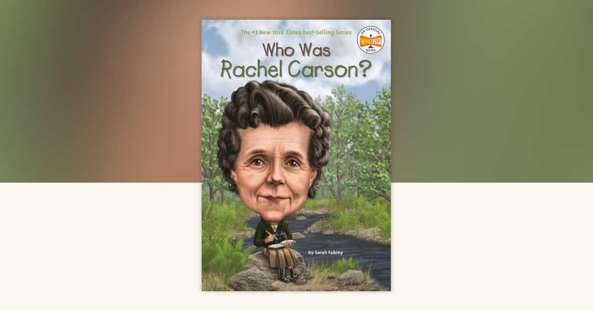 Who Was Rachel Carson? by Sarah Fabiny, Who HQ: 9780448479590 ...