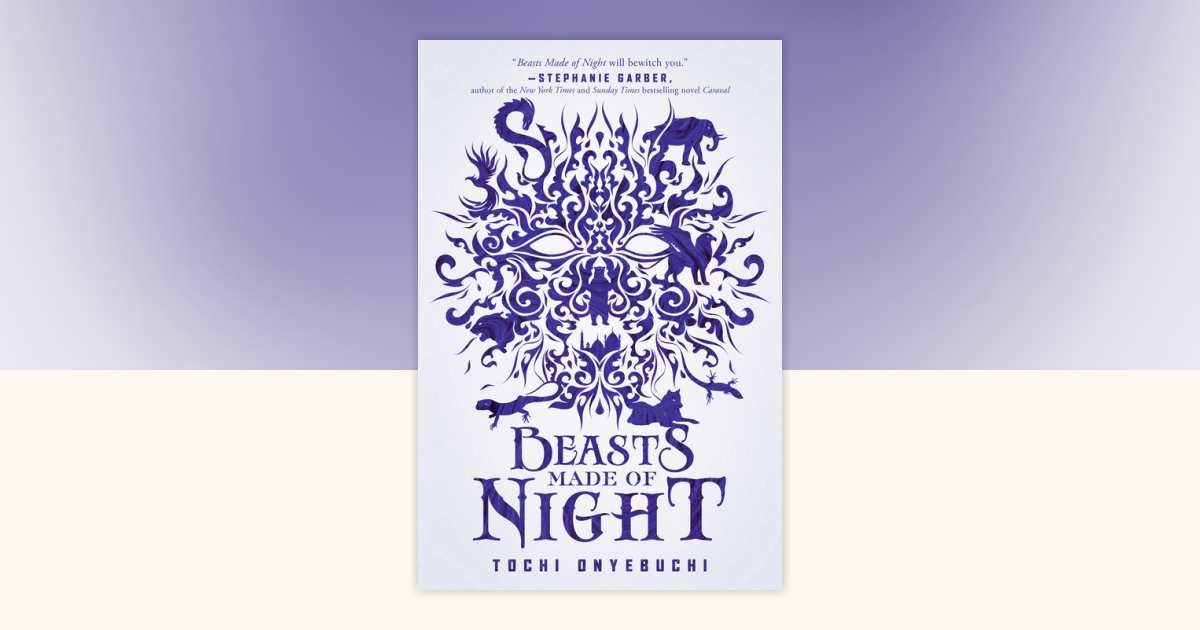 Beasts Made of Night by Tochi Onyebuchi: 9780448493923 ...