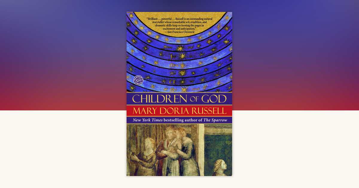Children of God by Mary Doria Russell: 9780449004838 ...