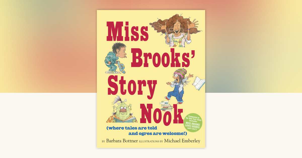 Miss Brooks' Story Nook (where tales are told and ogres are welcome) by ...