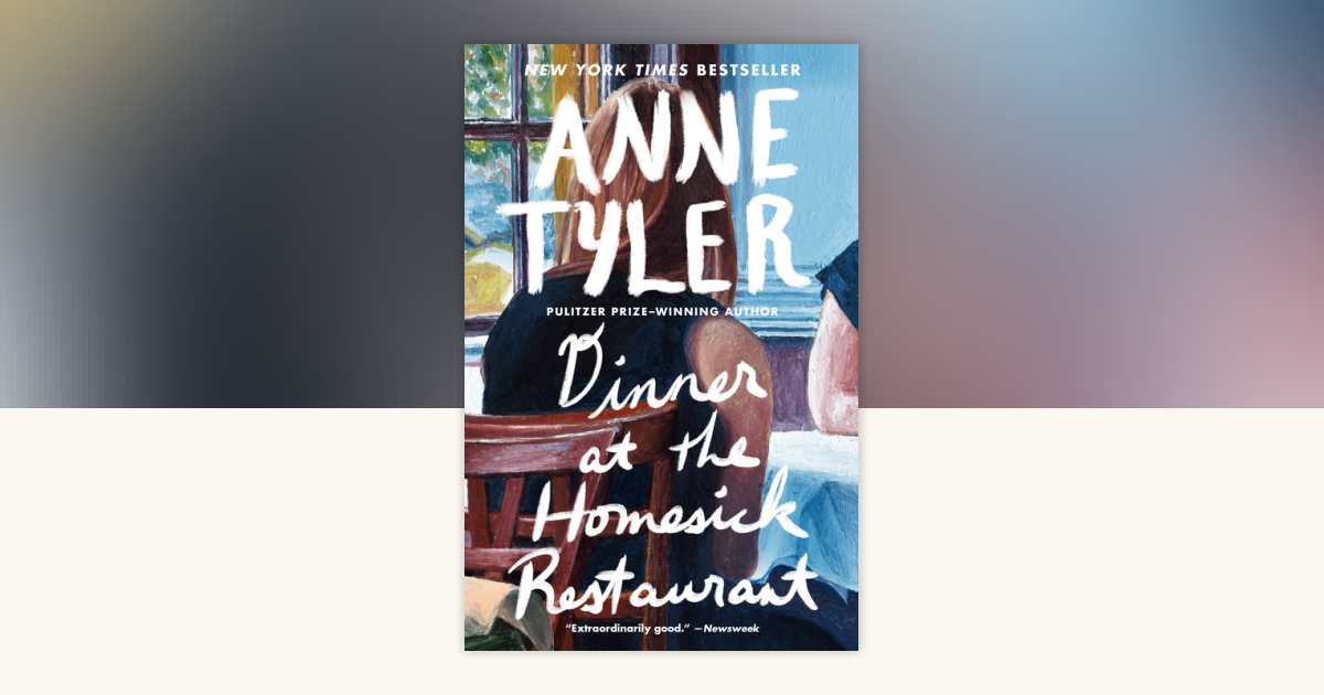 Dinner at the Homesick Restaurant by Anne Tyler: 9780449911594 ...