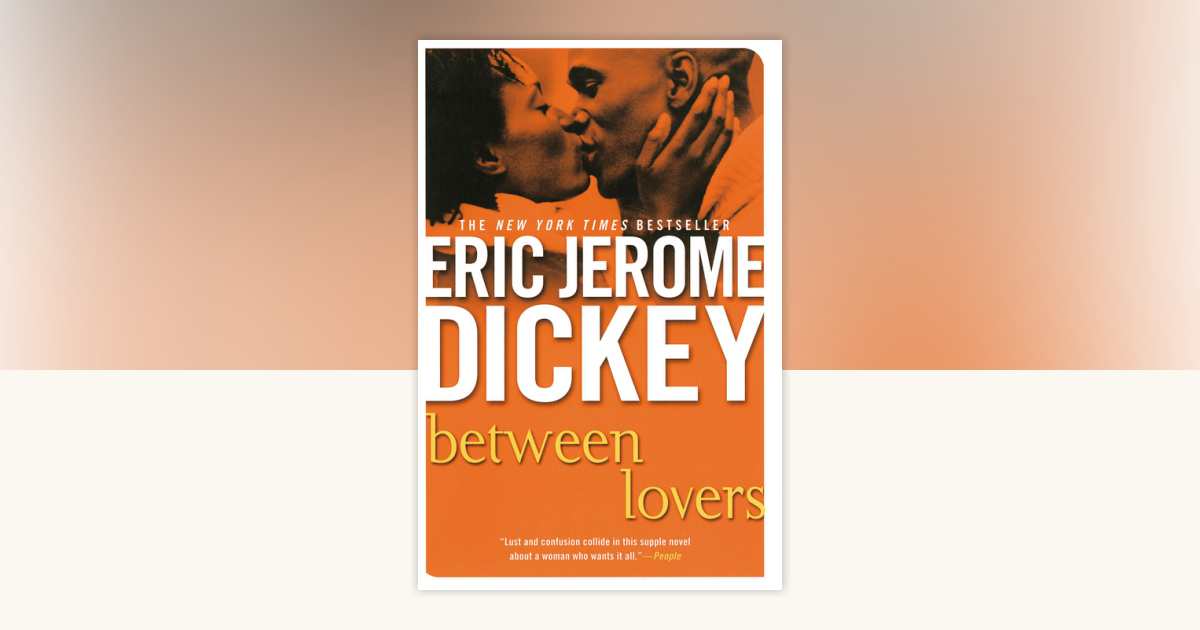Between Lovers by Eric Jerome Dickey: 9780451204684 ...