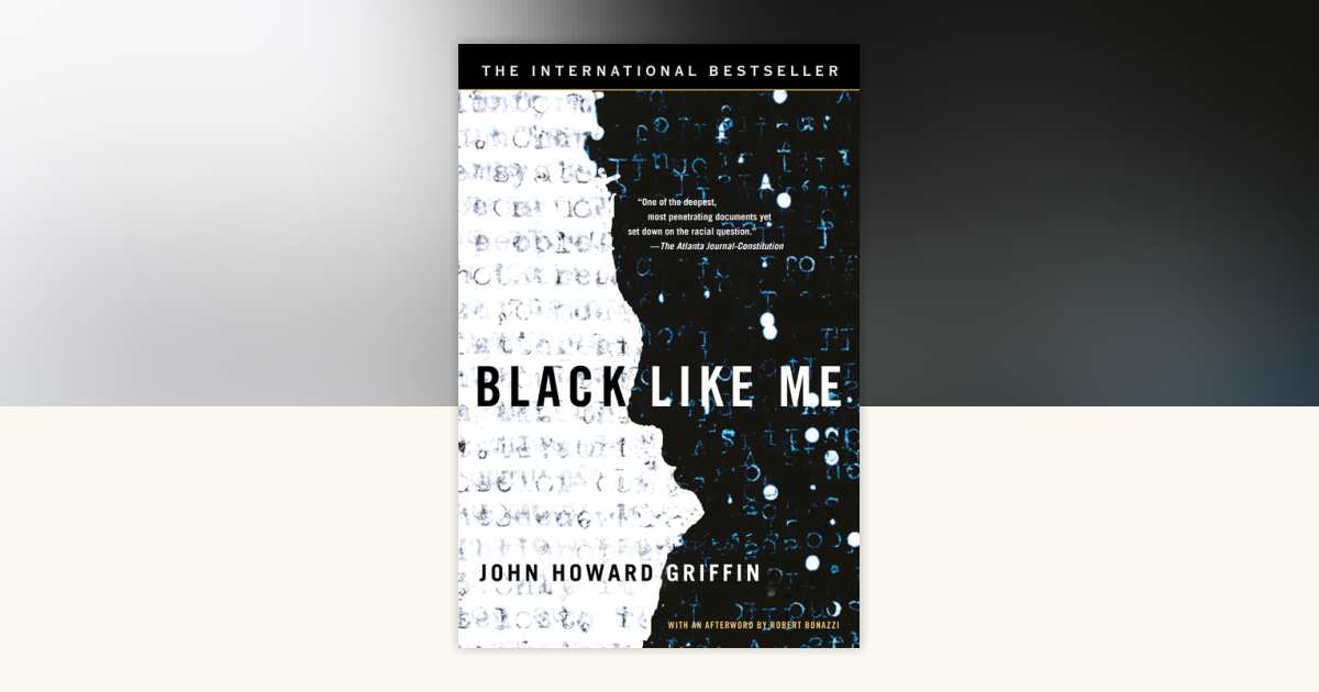 Black Like Me by John Howard Griffin: 9780451208644 ...