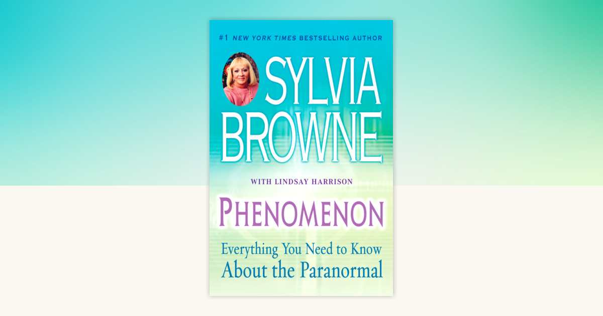 Phenomenon by Sylvia Browne, Lindsay Harrison: 9780451219497 ...