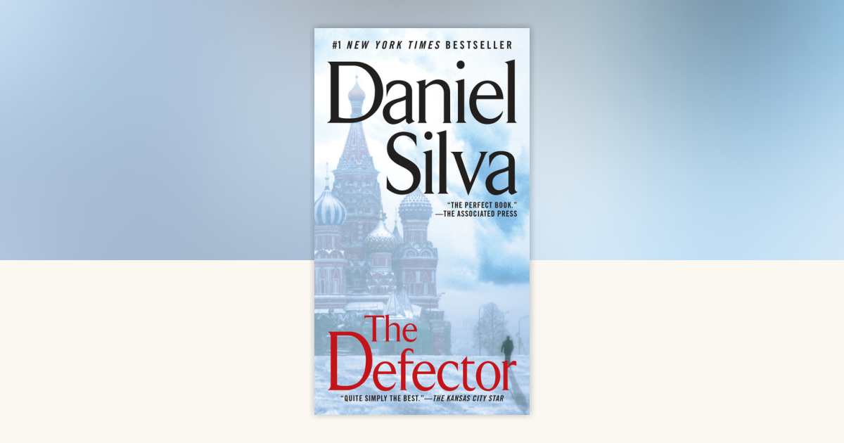 The Defector by Daniel Silva: 9780451230669 | PenguinRandomHouse.com: Books