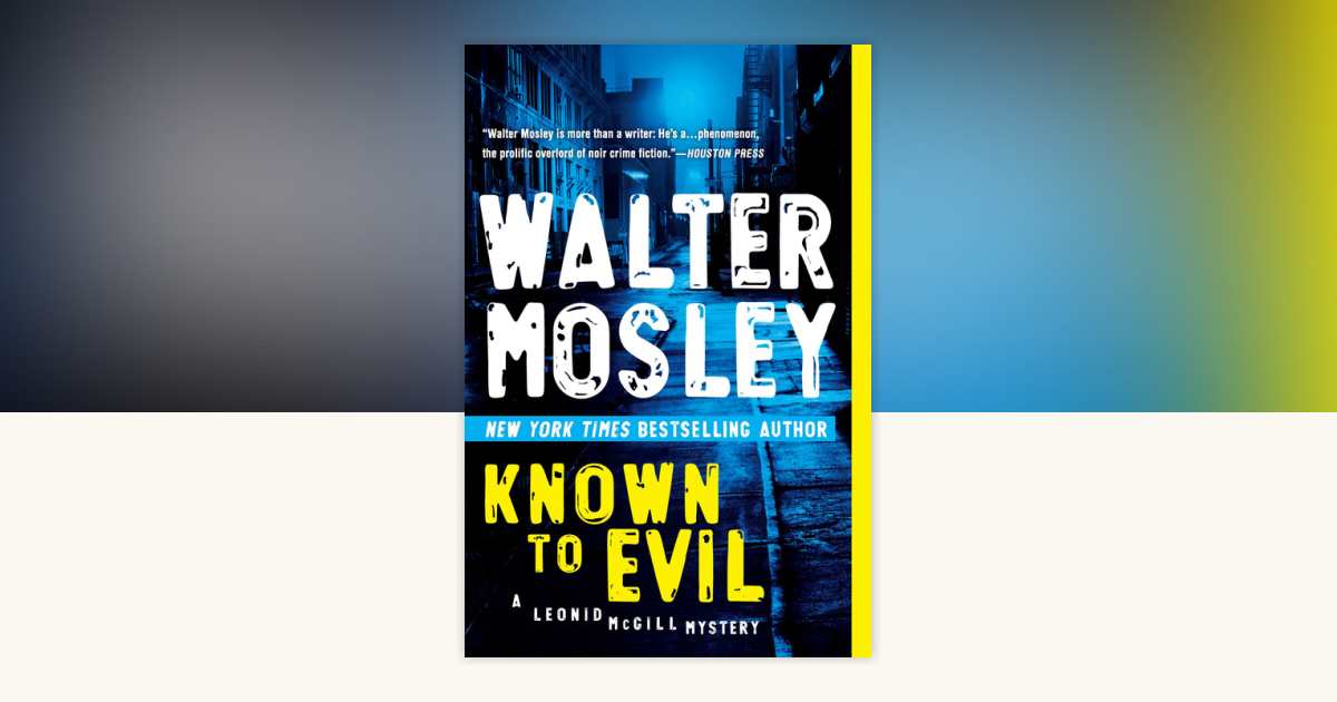 Known to Evil by Walter Mosley: 9780451232137 | PenguinRandomHouse.com ...