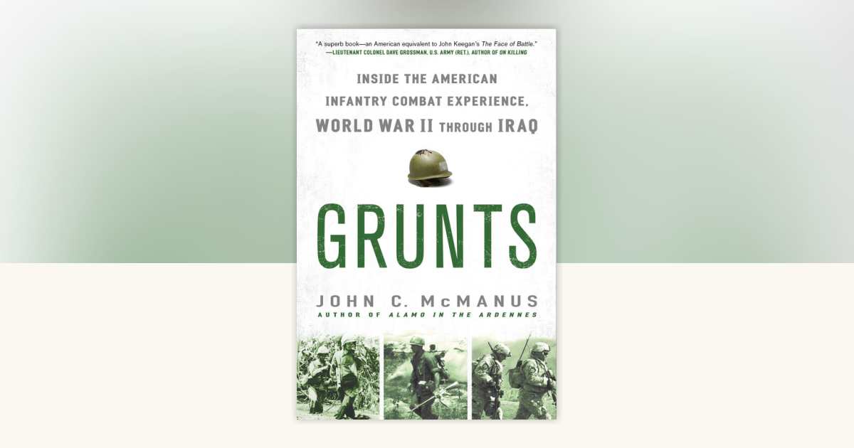 Grunts by John C. McManus: 9780451233417 | PenguinRandomHouse.com: Books
