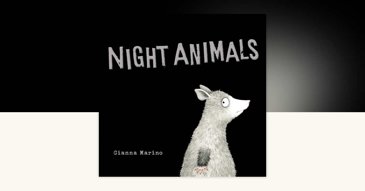 Night Animals by Gianna Marino: 9780451469540 | PenguinRandomHouse.com ...