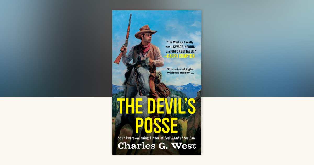 The Devil's Posse by Charles G. West: 9780451471987 ...