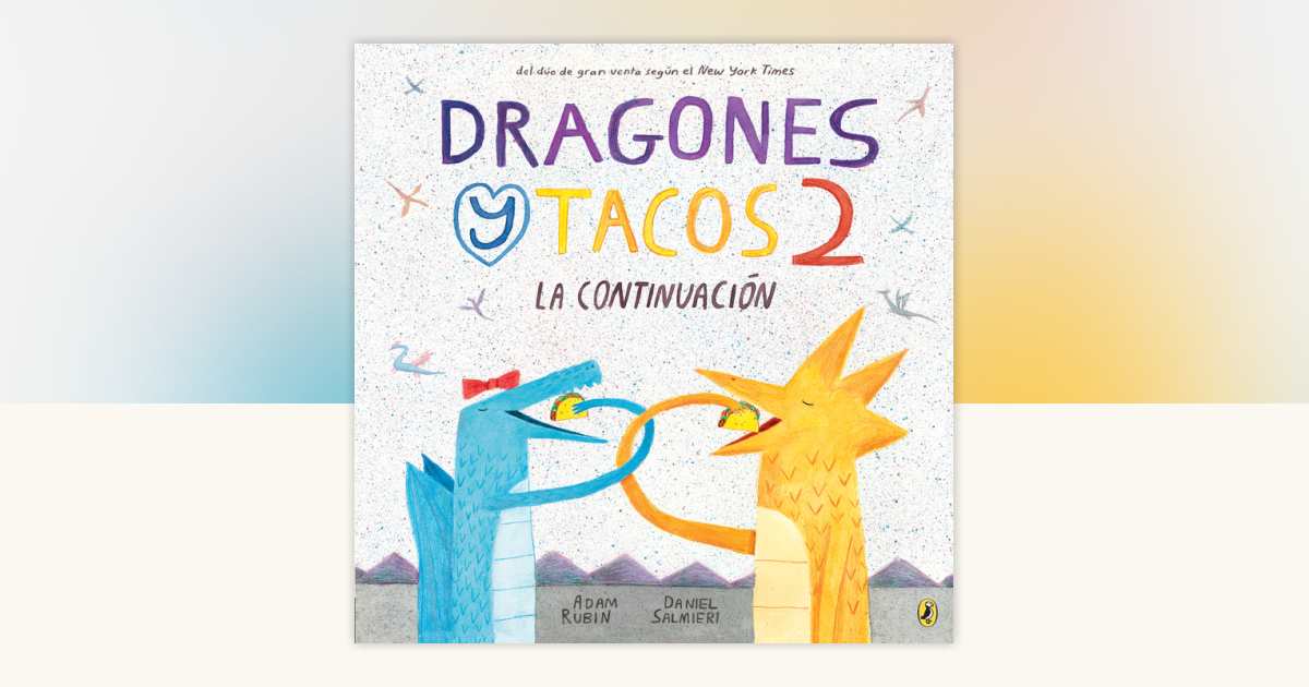 Dragones y tacos 2: La continuación by Adam Rubin: 9780451479204 ...