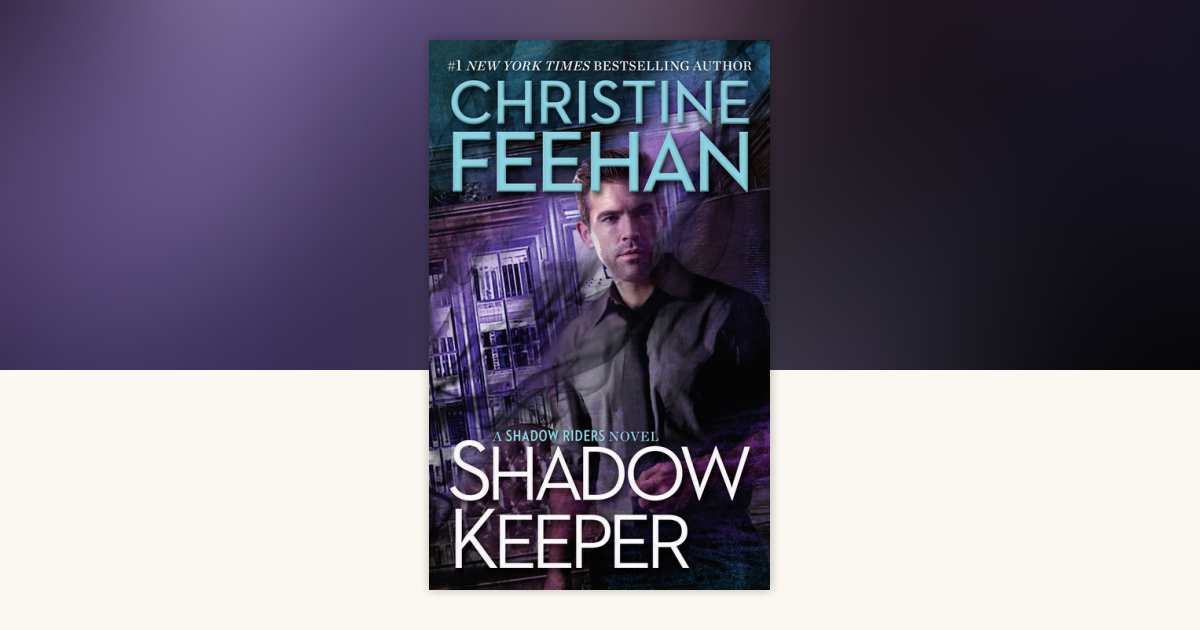 Shadow Keeper by Christine Feehan: 9780451490124 | PenguinRandomHouse ...