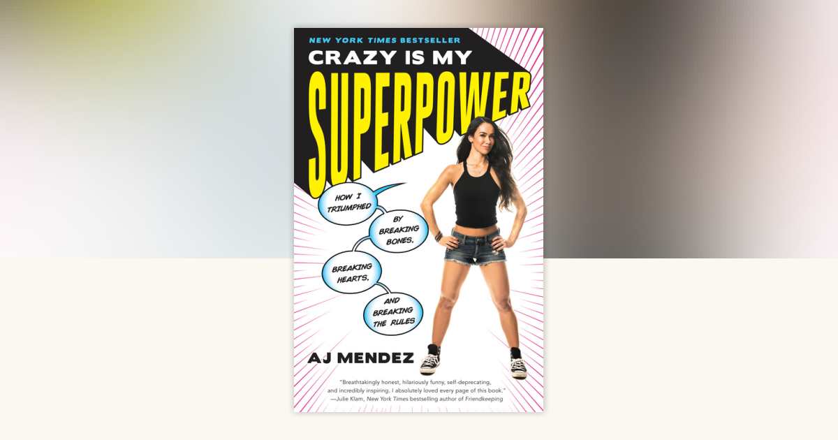 Crazy Is My Superpower by A. J. Mendez: 9780451496676 ...