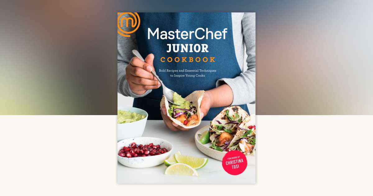 MasterChef Junior Cookbook by MasterChef Junior: 9780451499127 ...
