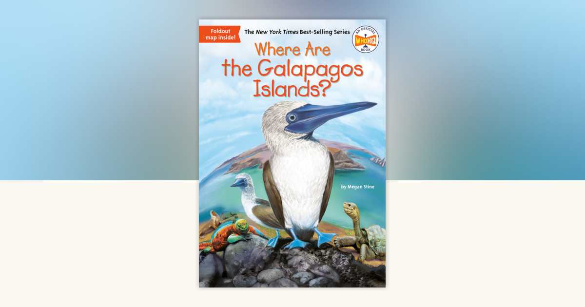 Where Are the Galapagos Islands? by Megan Stine, Who HQ: 9780451533876 ...