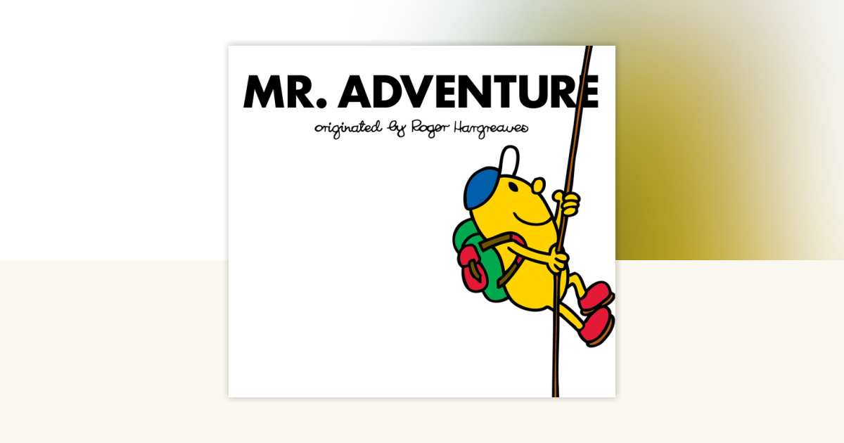 Mr. Adventure by Adam Hargreaves: 9780451534156 | PenguinRandomHouse ...