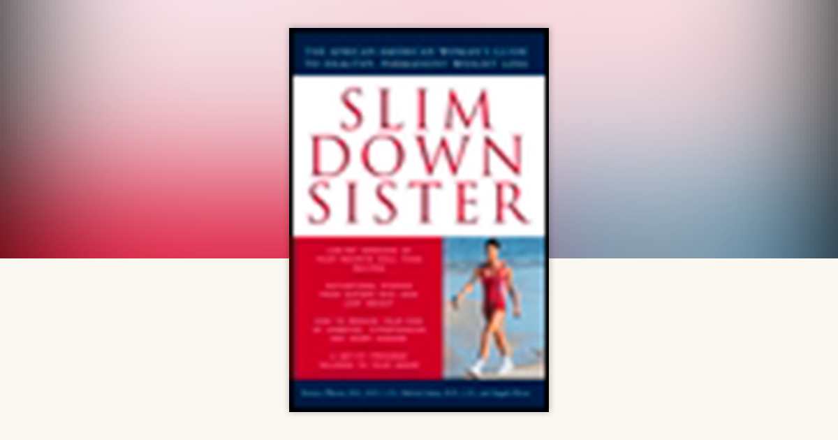 Slim Down Sister by Roniece Weaver, Fabiola Gaines, Angela Ebron ...