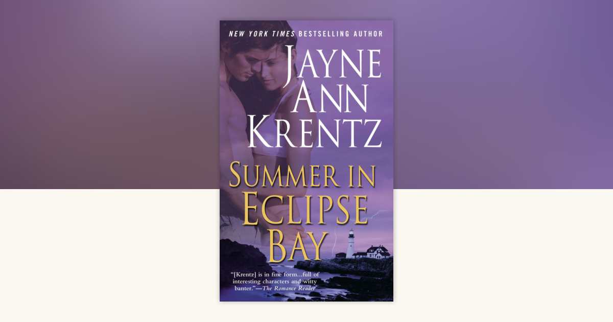 Summer in Eclipse Bay by Jayne Ann Krentz: 9780515133417 ...